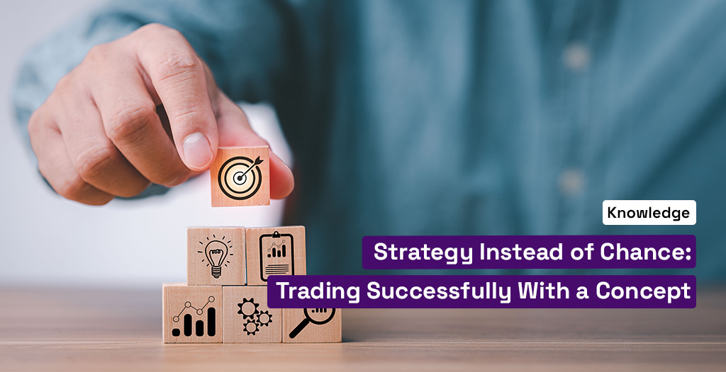 Strategy Instead of Chance: Trading Successfully with a Concept ...